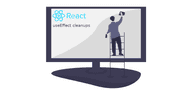 React & useEffect cleanups | Tasos Kakouris